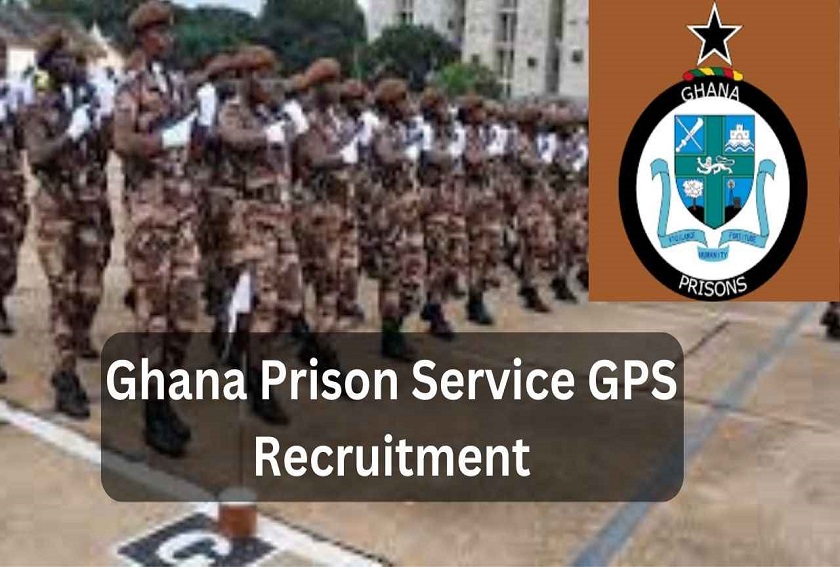 Ghana Prisons Service Recruitment 2024/2025 Application Form Portal ...
